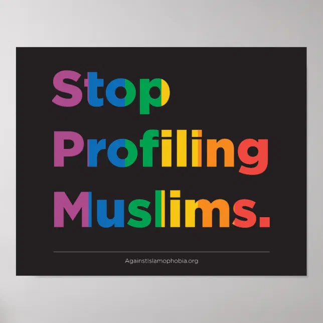 Stop Profiling Muslims Rainbow Poster | Zazzle