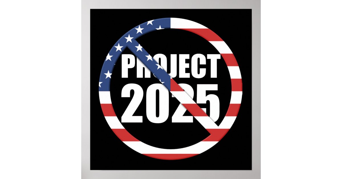 Stop Project 2025 Poster | Zazzle