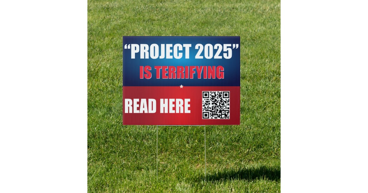 Stop Project Project 2025 is Terrifying - QR Code Sign | Zazzle