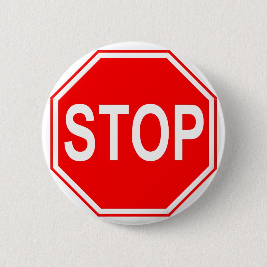 Stop Sign button | Zazzle