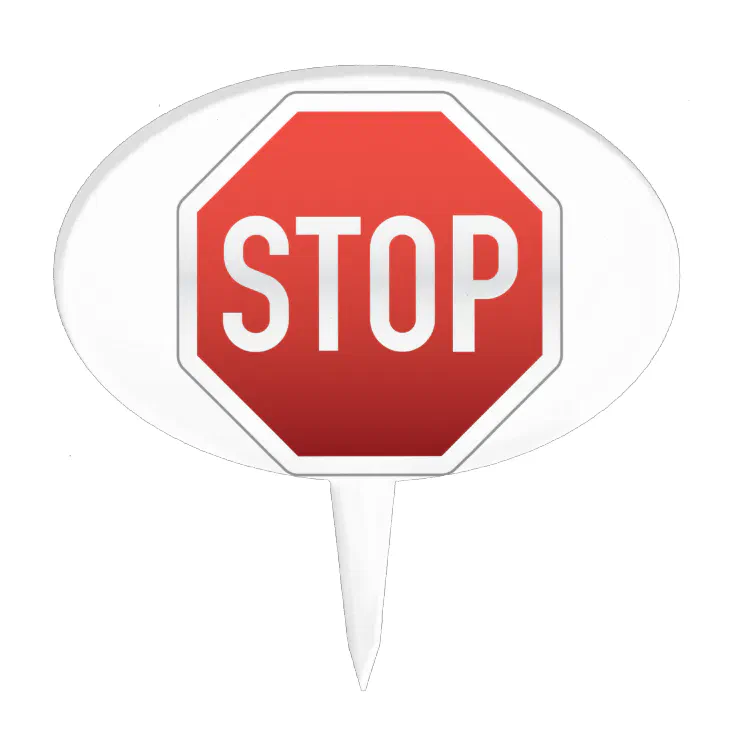 STOP sign Cake Topper | Zazzle