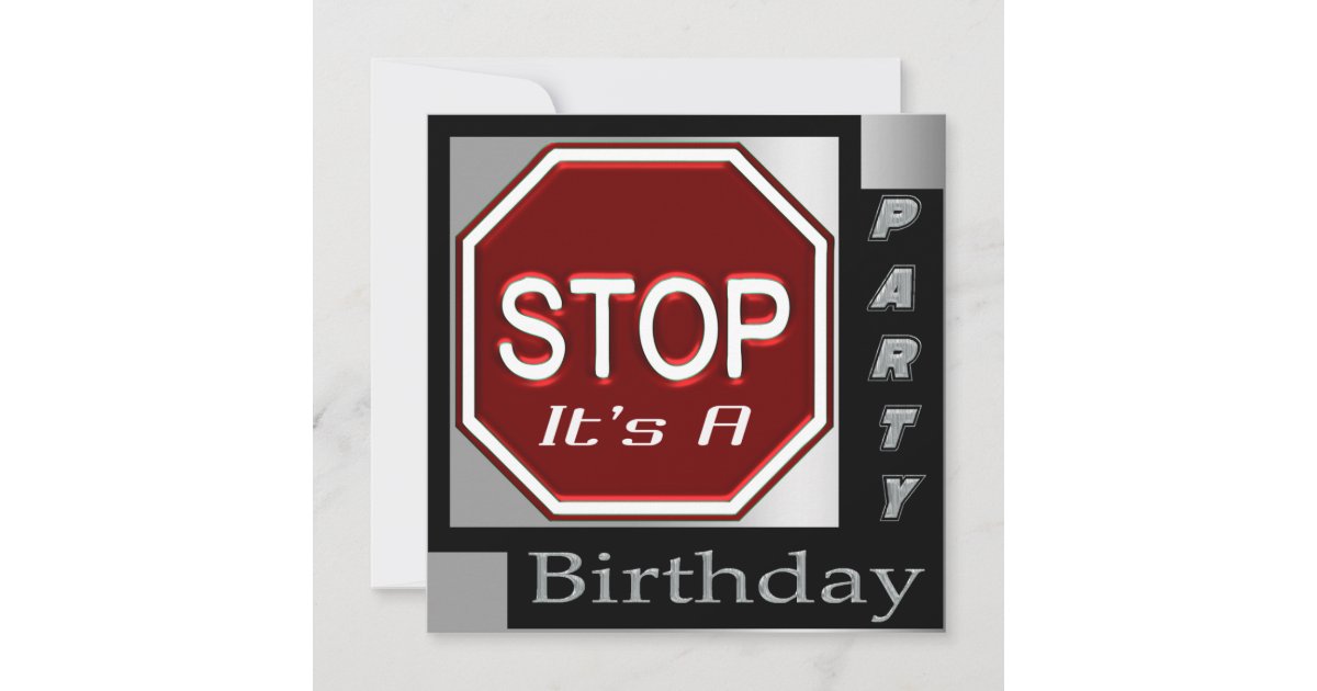 Stop Sign Customized Birthday Party Invitations | Zazzle