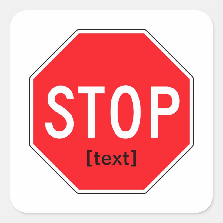 Stop Sign for a Cause Square Sticker | Zazzle