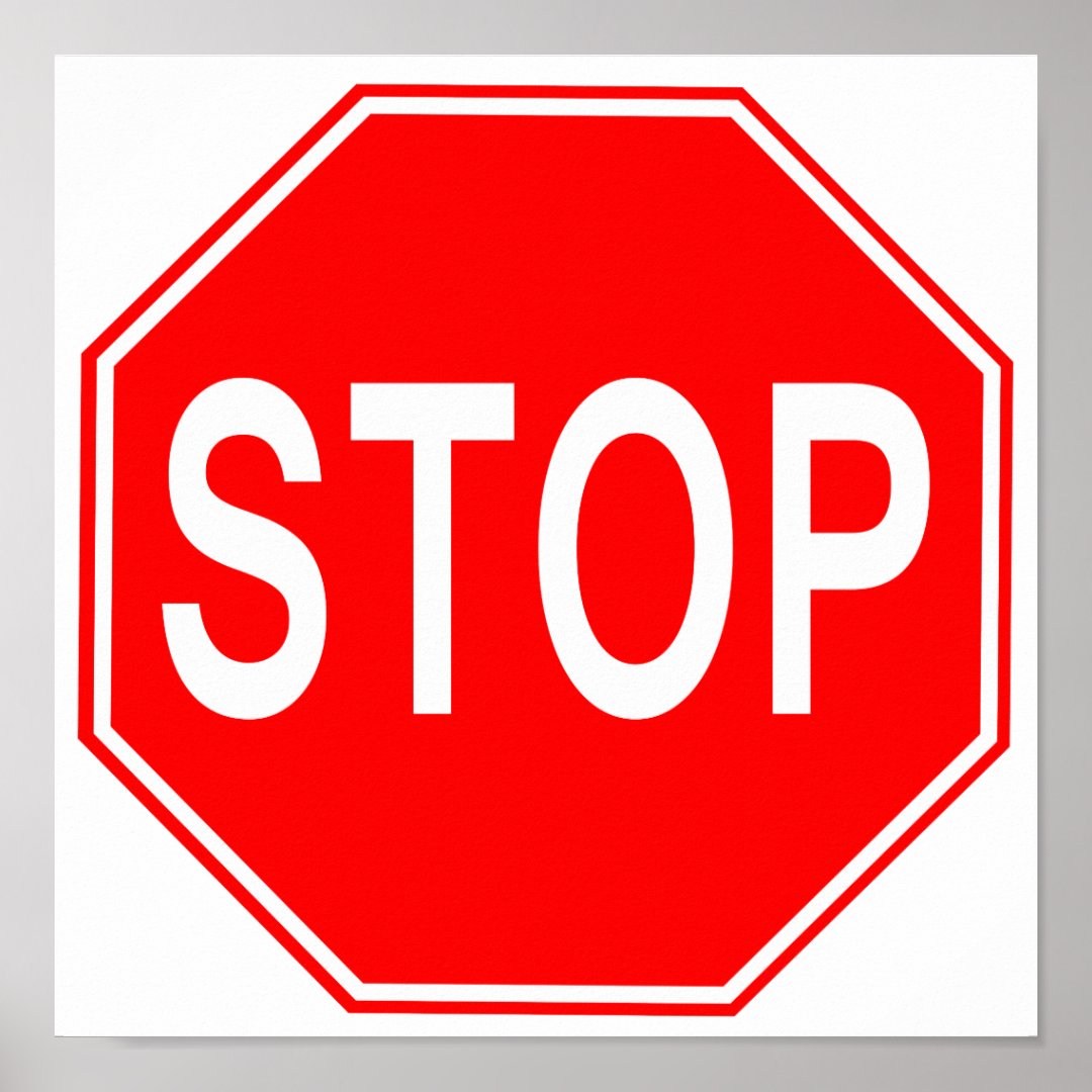 Stop Sign Poster | Zazzle