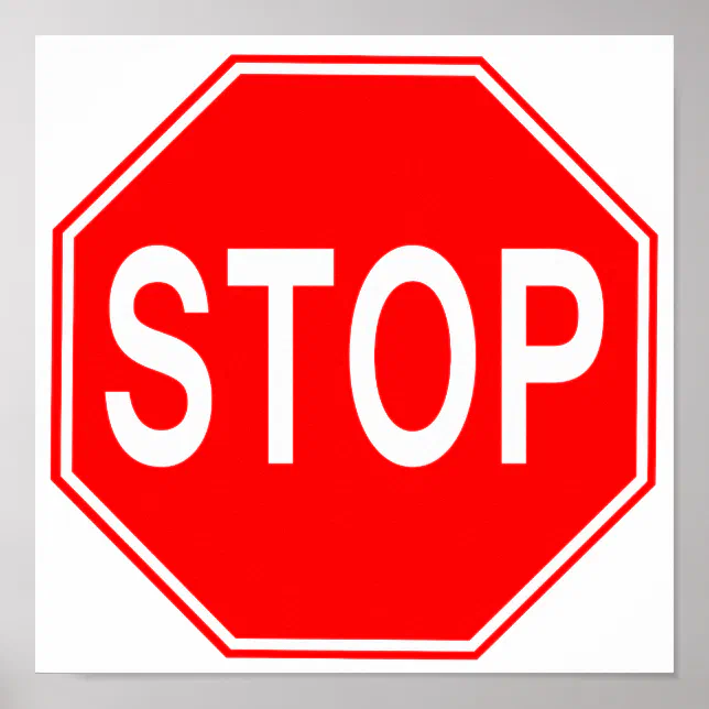 Stop Sign Poster | Zazzle