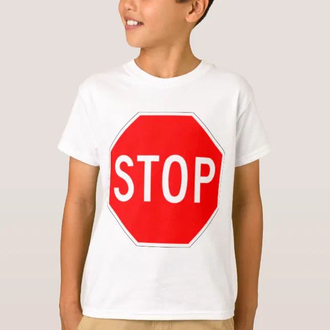 Stop Sign T-Shirt | Zazzle