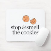 Stop & Smell the Cookies Mouse Pad | Zazzle