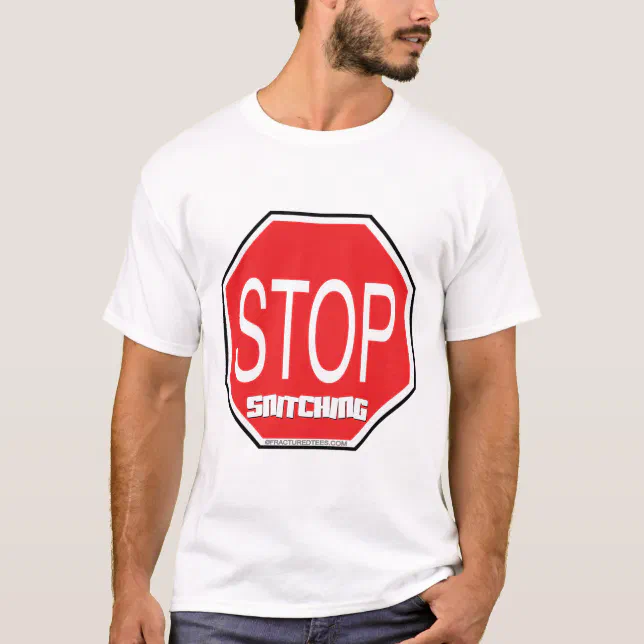 Stop Snitching T-Shirt | Zazzle