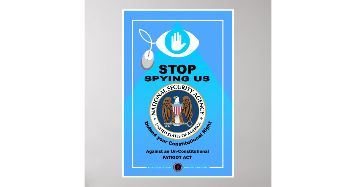 Stop Spying on Us Poster | Zazzle