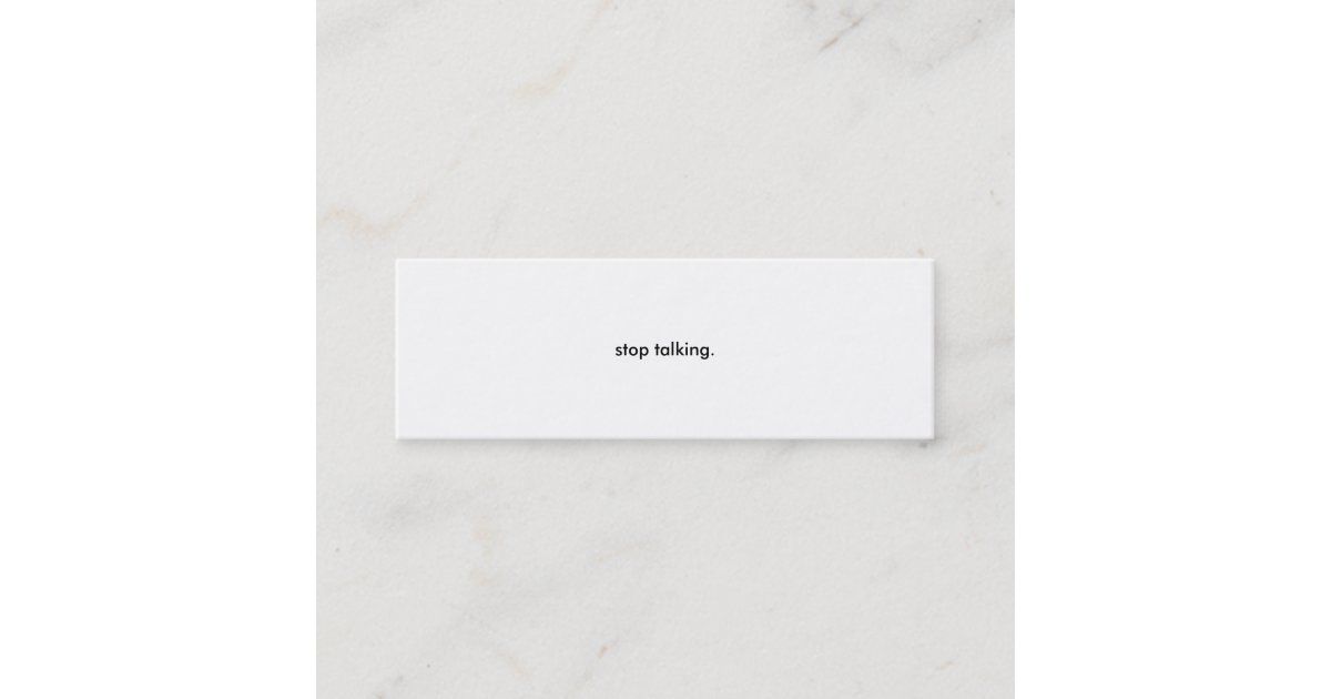Stop Talking Business Cards | Zazzle