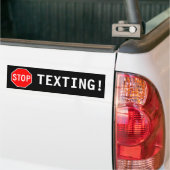 STOP TEXTING! BUMPER STICKER | Zazzle
