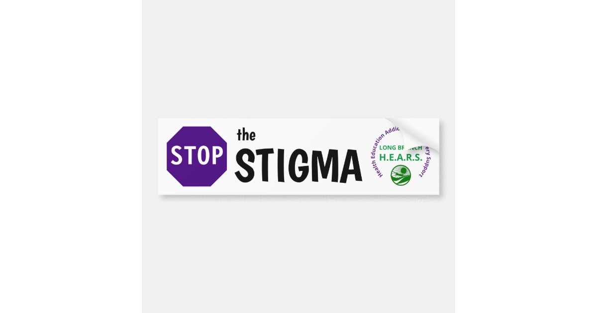 Stop the STIGMA Bumper Sticker | Zazzle