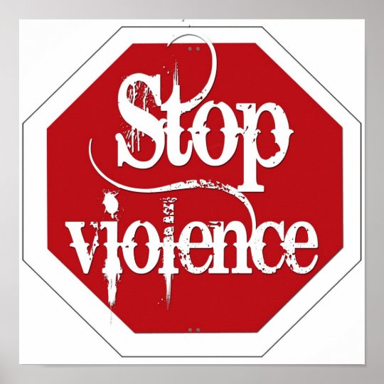 Stop Violence Poster | Zazzle.com