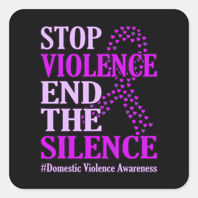 Stop Violence Support Domestic Violence Awareness Square Sticker | Zazzle