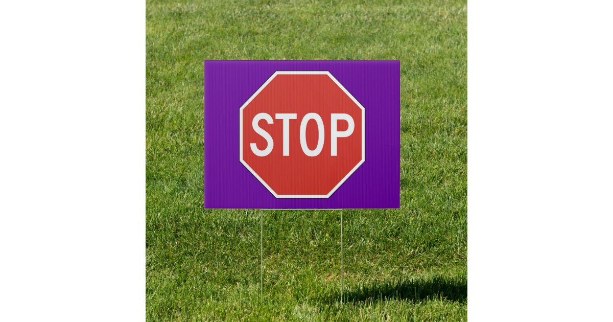 Stop Yard Sign • Purple Background | Zazzle