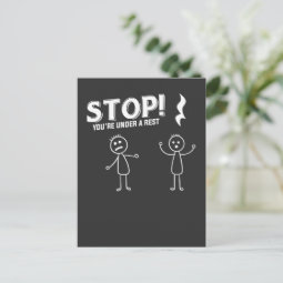 STOP YOU'RE UNDER A REST - Funny Music Pun Postcard | Zazzle