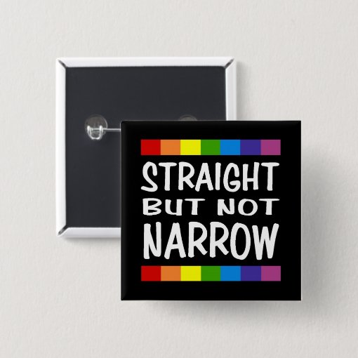 Straight But Not Narrow Button - Square | Zazzle