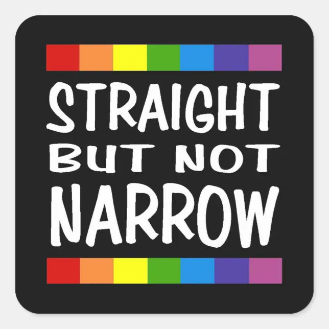 Straight But Not Narrow Sticker - Square | Zazzle