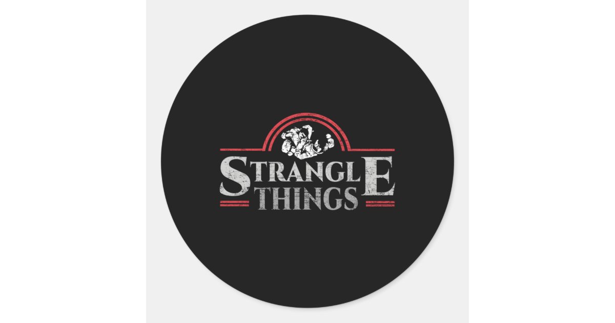 Strangle Things Mma Bjj Brazilian Jiu Jitsu Grappl Classic Round ...
