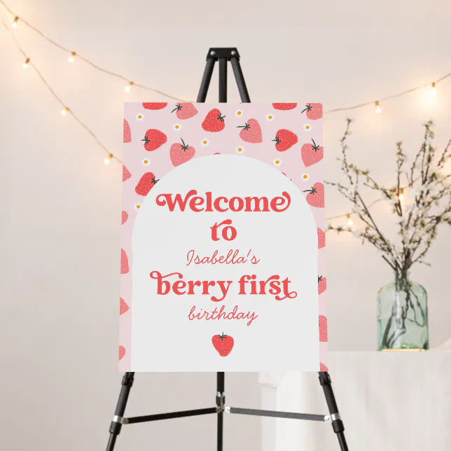 Strawberry 1st Birthday Party Berry First Welcome Foam Board | Zazzle