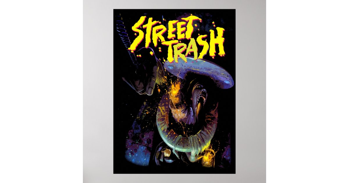 Street Trash Poster | Zazzle