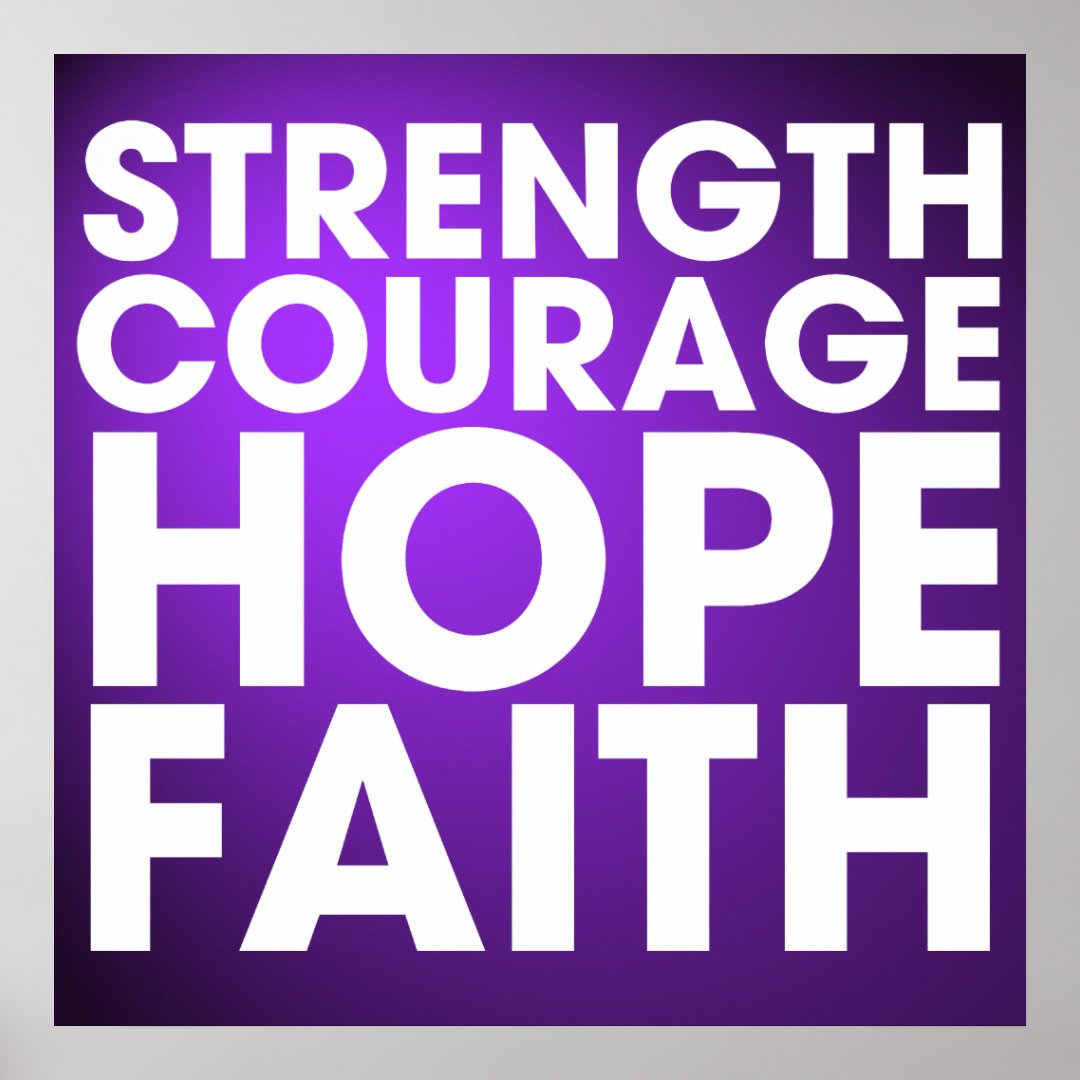 Strength Courage Hope Faith - Inspirational Purple Poster | Zazzle
