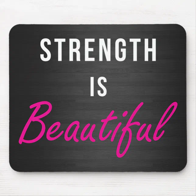 Strength Is Beautiful - Female Gym Motivation Mouse Pad | Zazzle