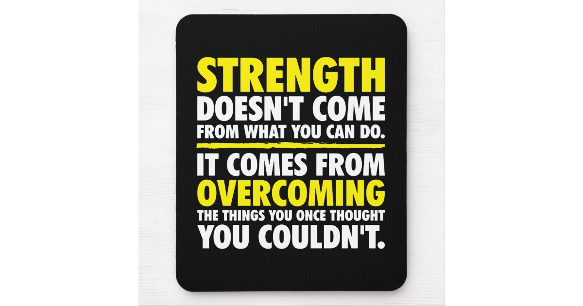 Strength - Motivational Mouse Pad | Zazzle