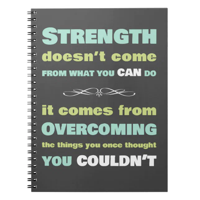 Strength Motivational quote Notebook | Zazzle