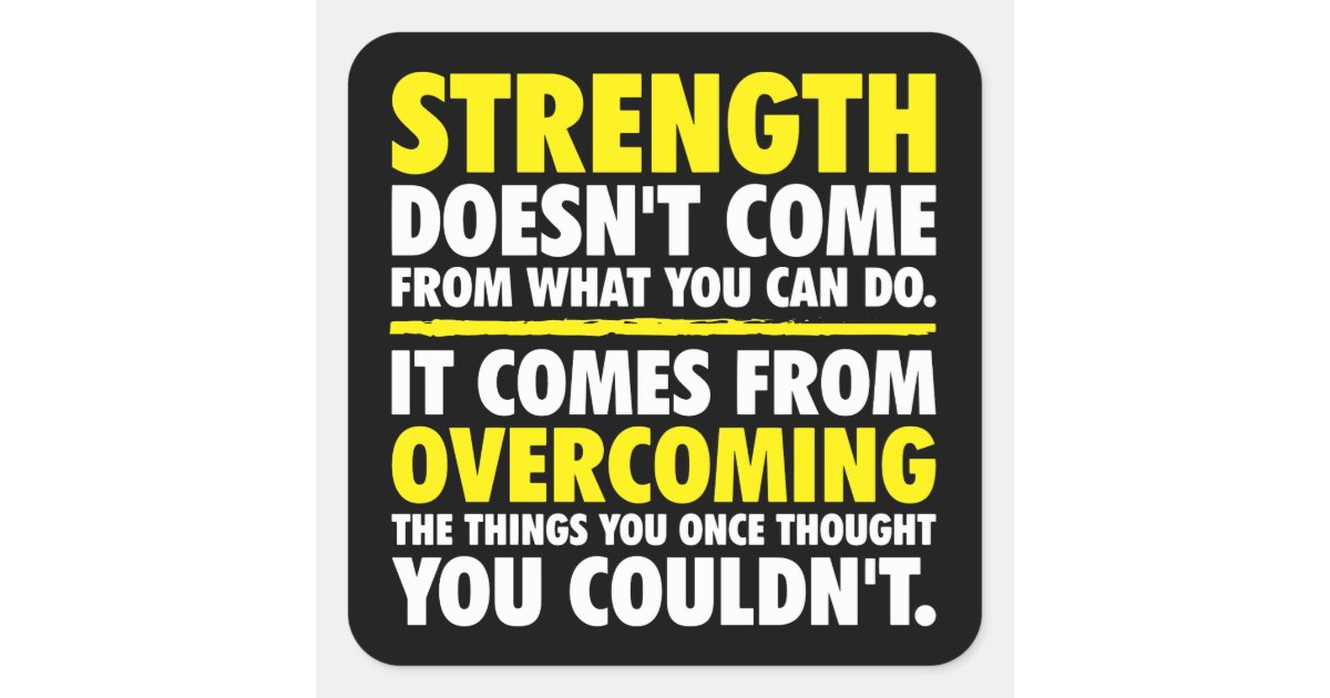Strength - Motivational Square Sticker | Zazzle