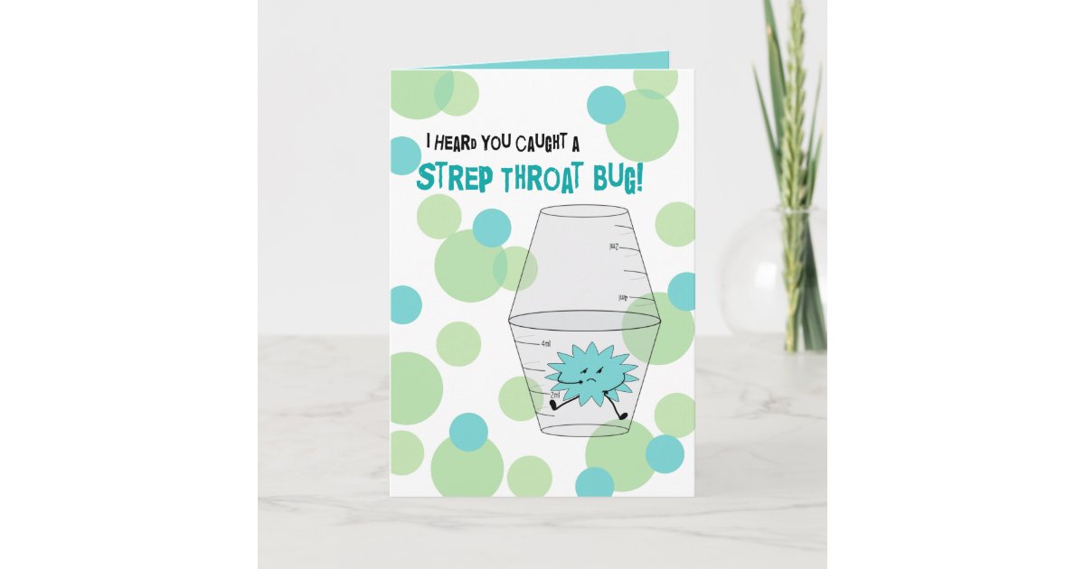 Strep Throat Get Well Trapped Bug in Medicine Cups Card | Zazzle