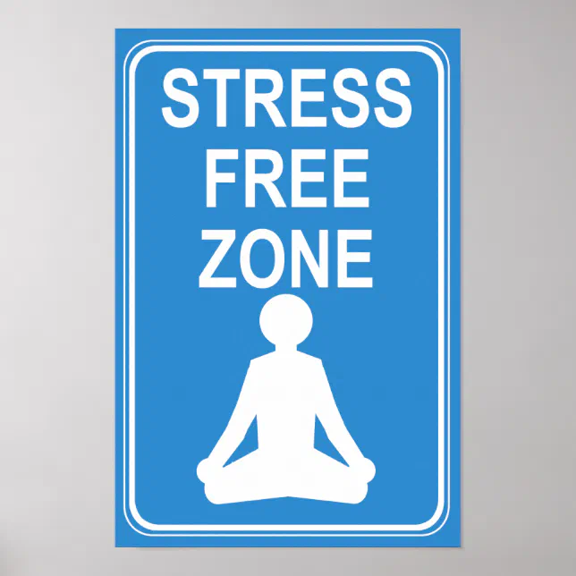 Stress Free Zone Print | Zazzle
