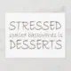 Stressed spelled backwards is Desserts Postcard | Zazzle