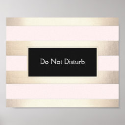 Striped FAUX Gold Foil and Pink Do Not Disturb Poster | Zazzle