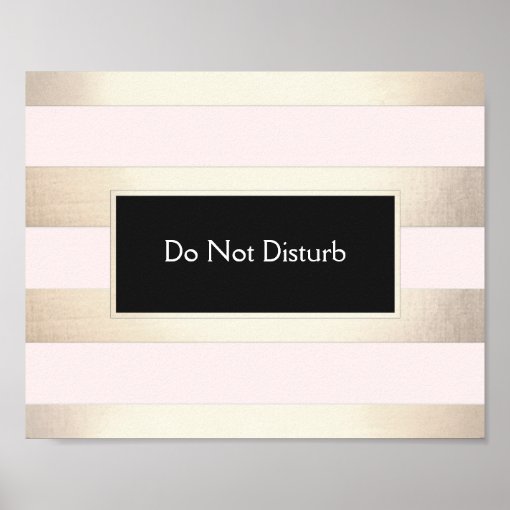 Striped FAUX Gold Foil and Pink Do Not Disturb Poster | Zazzle