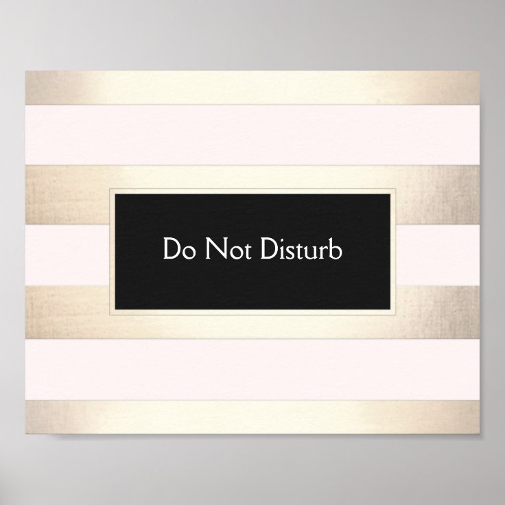 Striped FAUX Gold Foil and Pink Do Not Disturb Poster | Zazzle