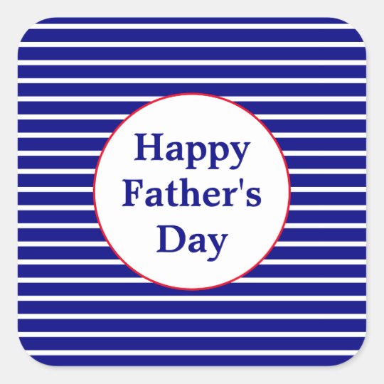 Striped Red, White and Blue Happy Father's Day Square Sticker | Zazzle.com