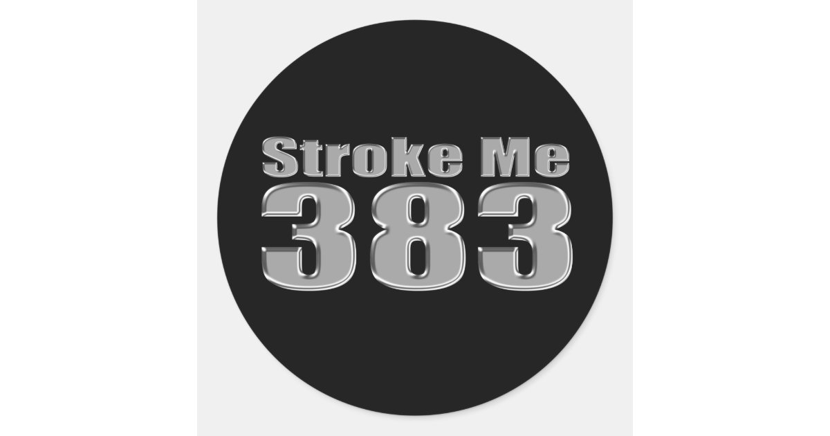 Stroke me 383 black classic round sticker | Zazzle