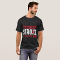 Stroke Survivor Supporter Stroke Awareness T-Shirt | Zazzle