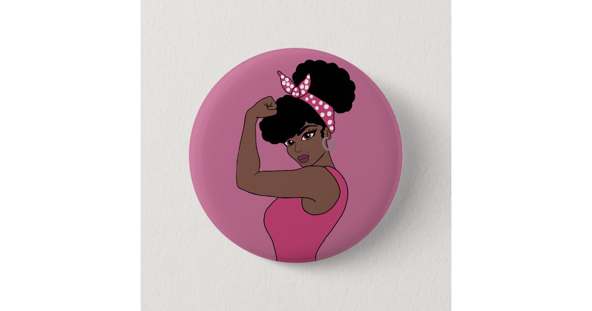 Strong Black Woman Button | Zazzle