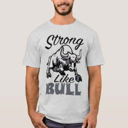 Strong Like Bull Fitness Sport Gym Slogan T-Shirt | Zazzle