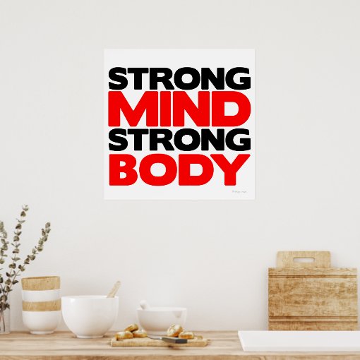 Strong Mind Strong Body Poster | Zazzle