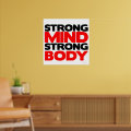 Strong Mind Strong Body Poster | Zazzle