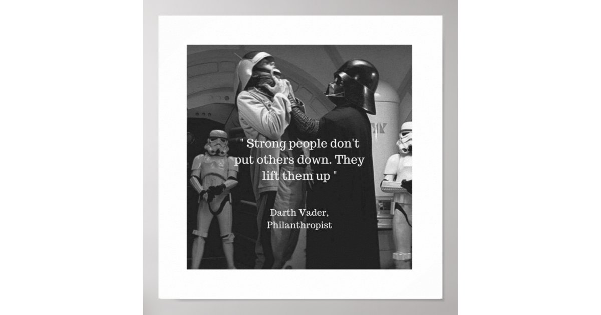 Strong people dont put others down they lift them poster | Zazzle