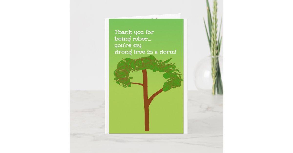 Strong tree of sobriety card | Zazzle
