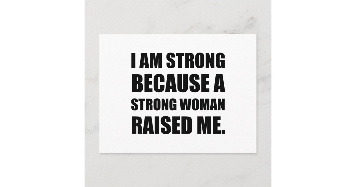 Strong Woman Raised Me Postcard | Zazzle