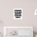 Strong Women Inspire Strong Girls - Feminist Poster | Zazzle
