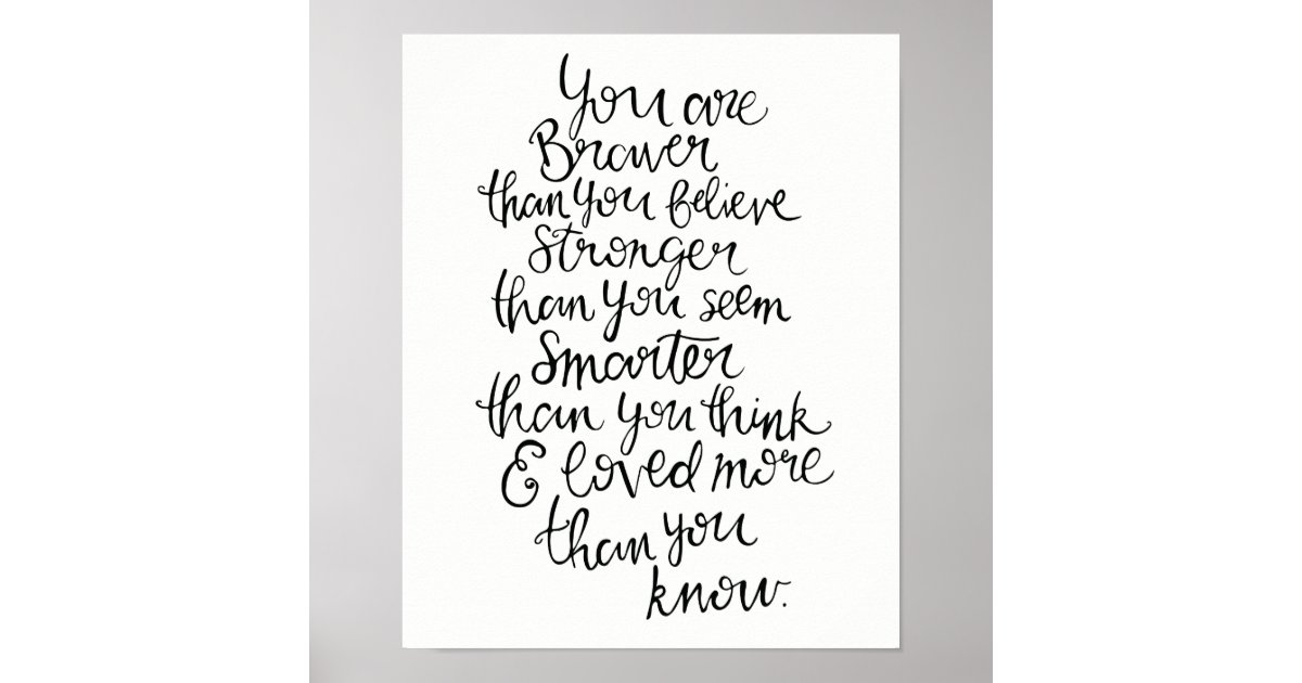 Stronger, Smarter, Braver & Loved Poster | Zazzle