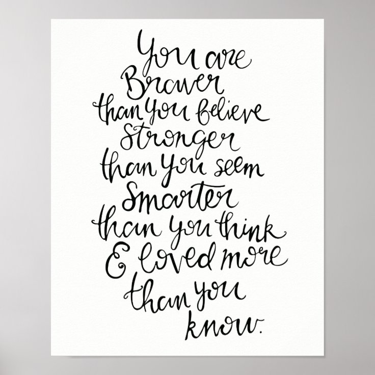 Stronger, Smarter, Braver & Loved Poster | Zazzle