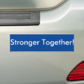 Stronger Together! Bumper Sticker | Zazzle
